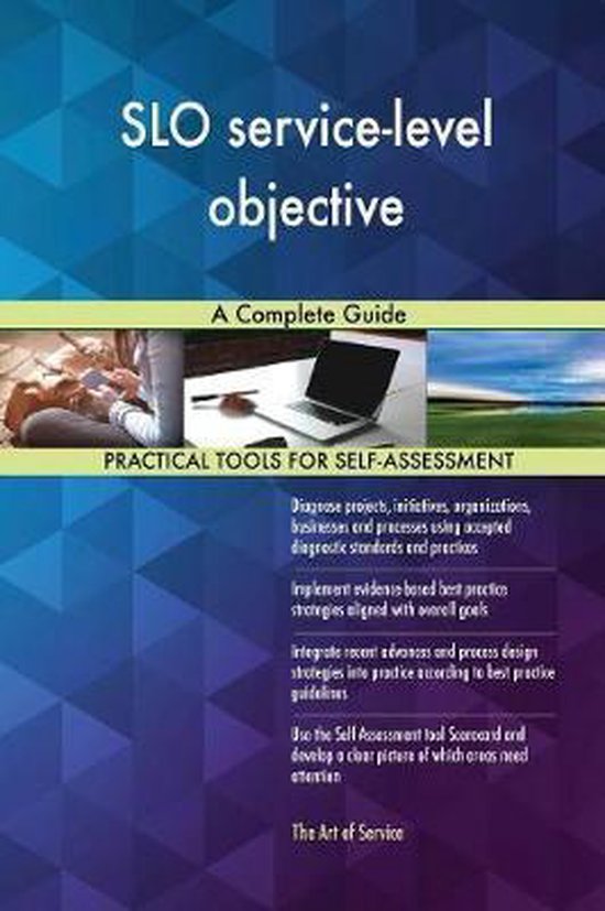 SLO service-level objective A Complete Guide | 9780655348191 | Gerardus ...