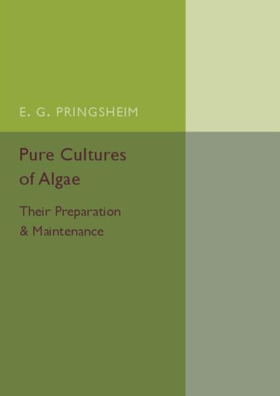 Pure Cultures Of Algae | 9781316613207 | E. G. Pringsheim | Boeken | bol