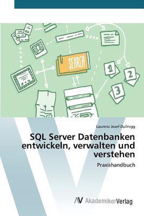 SQL Server Datenbanken entwickeln, verwalten und verstehen ...