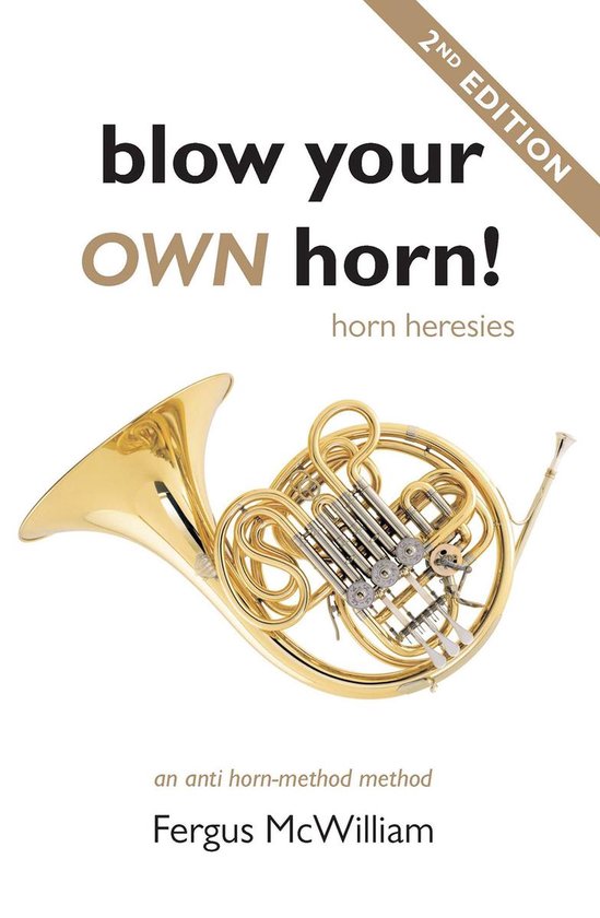 Blow Your Own Horn! (ebook), Fergus Mcwilliam | 9780889629448 | Boeken ...