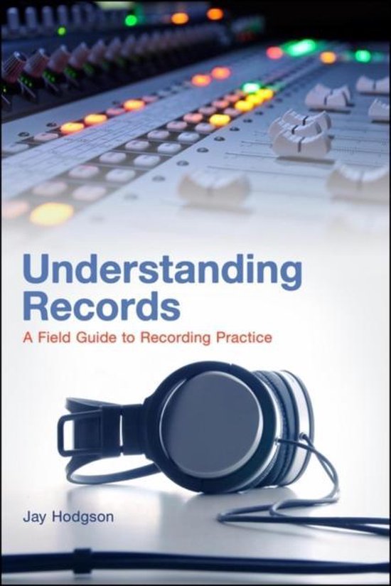 Understanding Records, Jay Hodgson | 9781441156075 | Boeken | bol