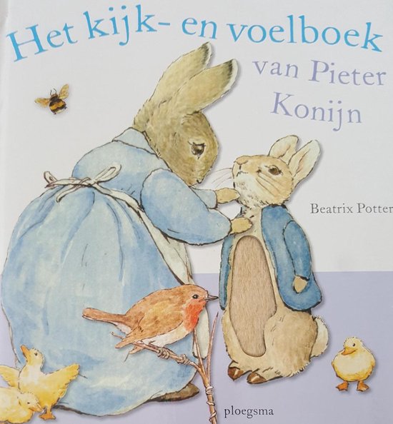 Het Kijk En Voelboek Van Pieter Konijn, Beatrix Potter | 9789021616797 | Boeken | bol.com