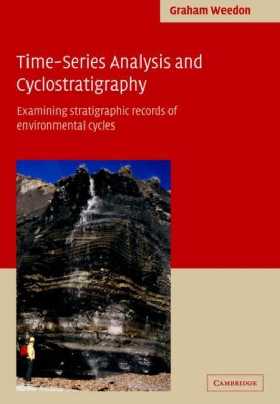 Time-Series Analysis and Cyclostratigraphy | 9780521019835 | Graham P ...