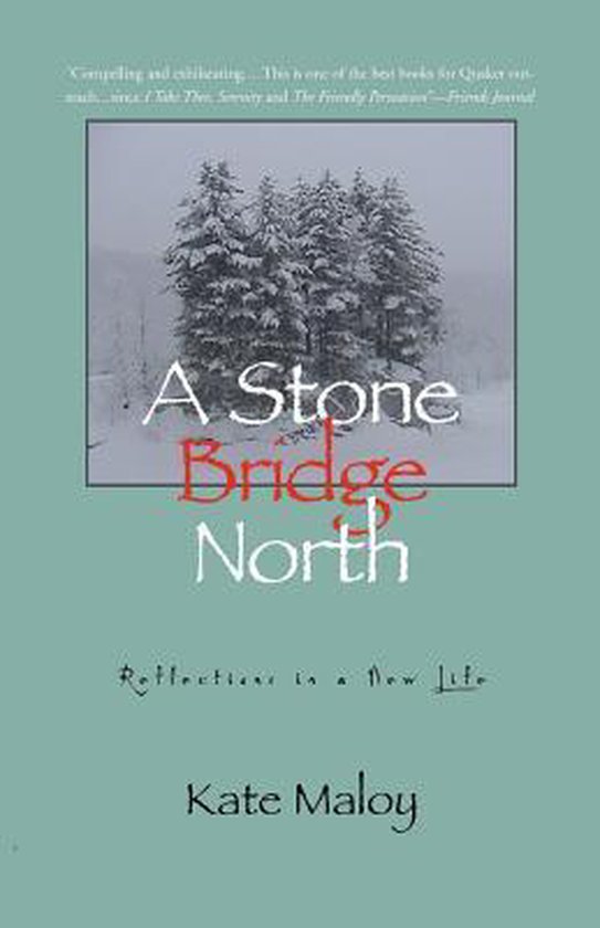 The Stone Bridge North, Kate Maloy | 9781582432762 | Boeken | bol.com