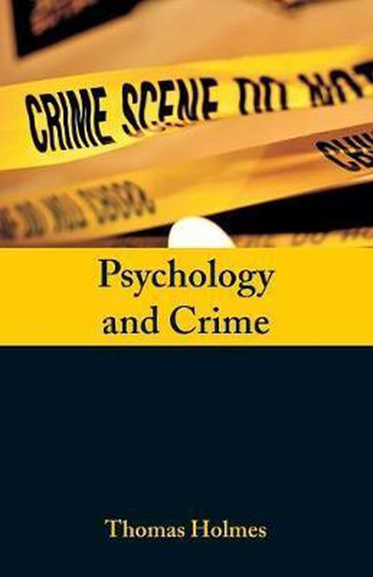 Psychology and Crime | 9789352971756 | Thomas Holmes | Boeken | bol.com