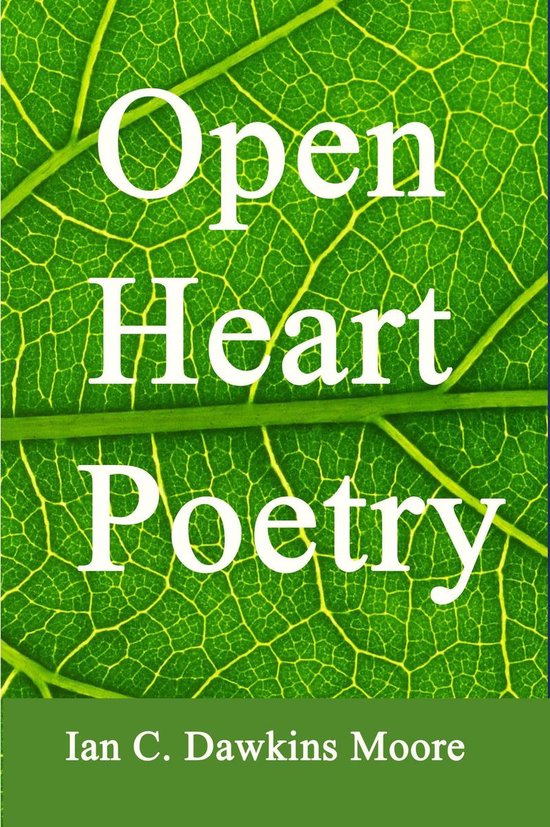 Open Heart Poetry (ebook), Ian C Dawkins | 9781452308951 | Boeken | bol