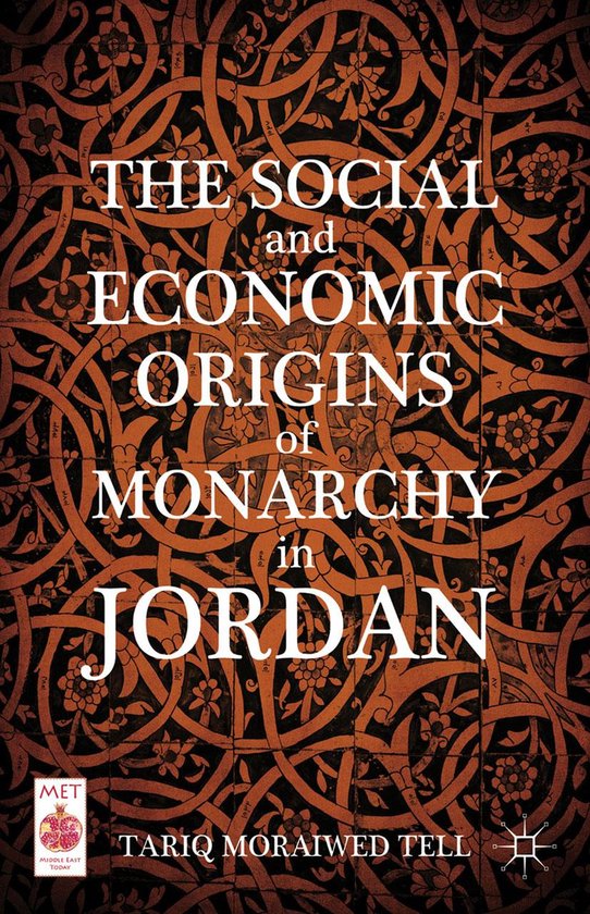 Middle East Today - The Social and Economic Origins of Monarchy in ...
