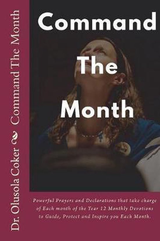 Command The Month | 9781722183387 | Olusola Coker | Boeken | bol.com