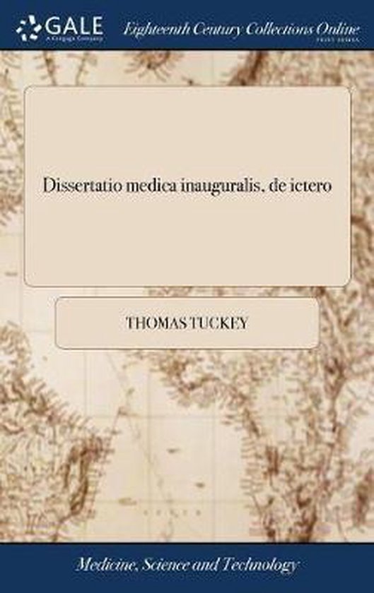 Dissertatio Medica Inauguralis, de Ictero | 9781385278512 | Thomas ...
