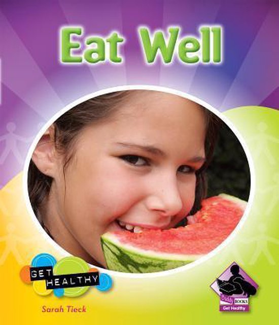 Eat Well | 9781617832321 | Sarah Tieck | Boeken | bol.com