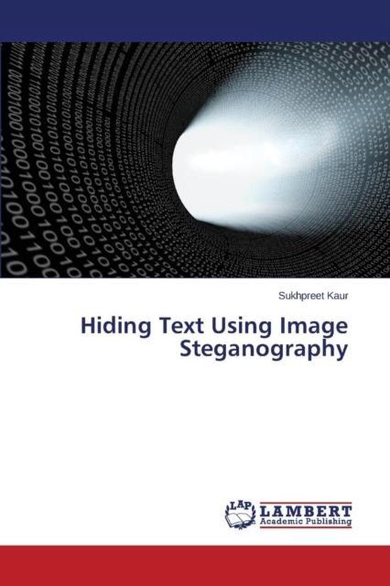 Hiding Text Using Image Steganography | 9783659334269 | Sukhpreet Kaur | Boeken | bol