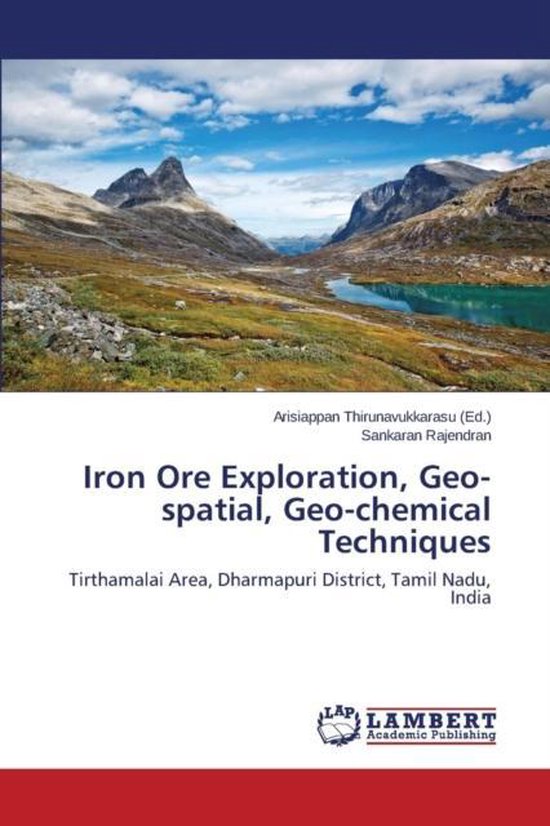 Iron Ore Exploration, Geo-spatial, Geo-chemical Techniques ...