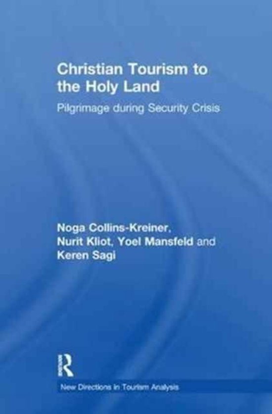 Christian Tourism to the Holy Land | 9781138255258 | Noga Collins ...