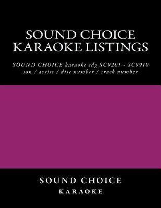 Sound Choice Karaoke Listings, Sound Choice Karaoke | 9781544939186 ...