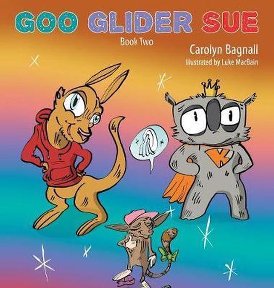 Australian Kitchen Cleaning Adventures- Goo Glider Sue, Carolyn Bagnall ...