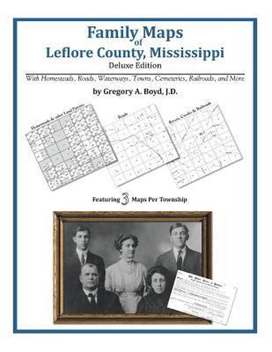 Family Maps of Leflore County, Mississippi | 9781420311303 | Gregory a ...