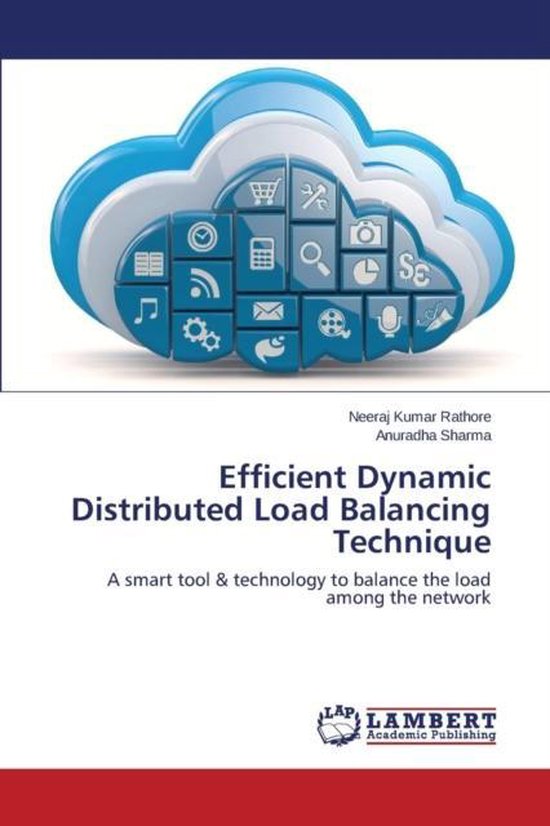 Efficient Dynamic Distributed Load Balancing Technique | 9783659782886 | Rathore... | bol