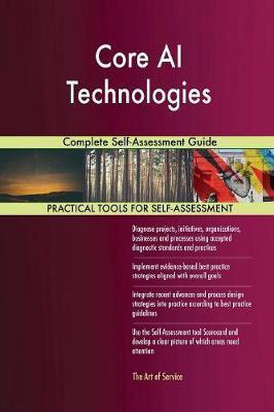 Core AI Technologies Complete Self-Assessment Guide | 9780655441823 ...