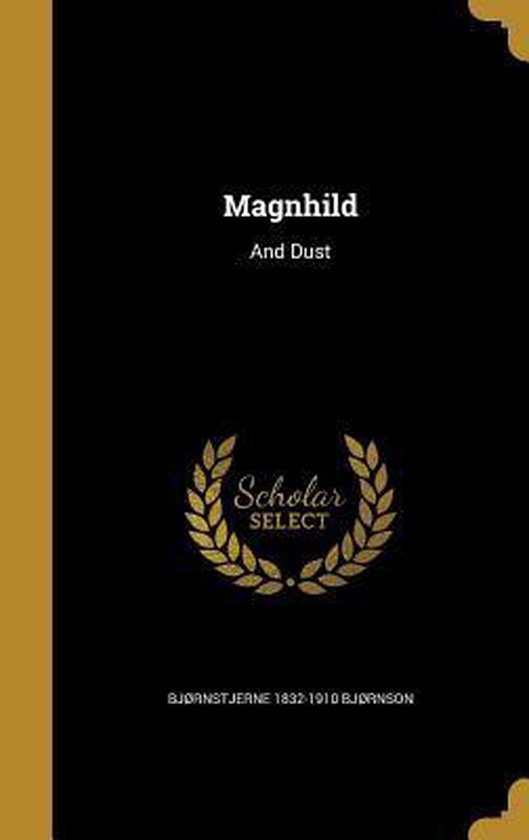 Magnhild, Bjornstjerne 1832-1910 Bjornson | 9781374390324 | Boeken ...