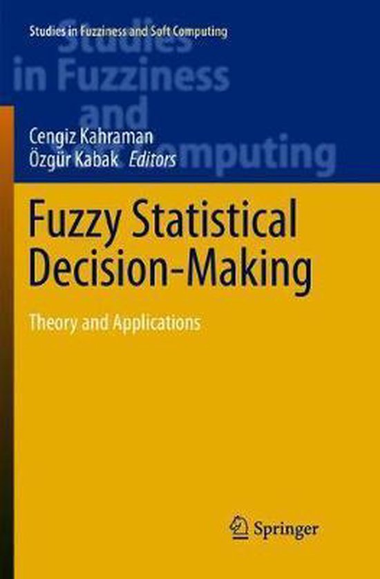 Studies in Fuzziness and Soft Computing- Fuzzy Statistical Decision-Making |... | bol