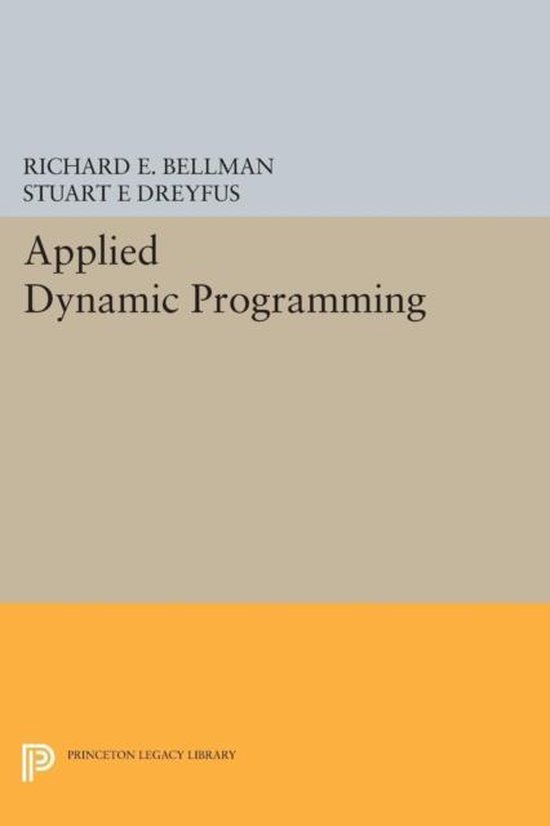 Applied Dynamic Programming | 9780691625423 | Richard E. Bellman | Boeken | bol.com