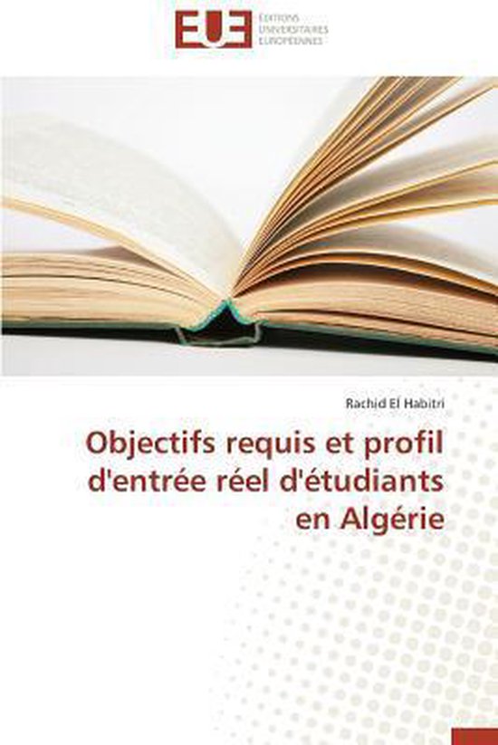 Omn.Univ.Europ.- Objectifs Requis Et Profil d'Entrée Réel d'Étudiants En Algérie |... | bol