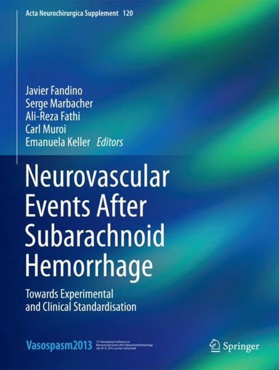 Neurovascular Events After Subarachnoid Hemorrhage | 9783319049809 | Boeken | bol.com