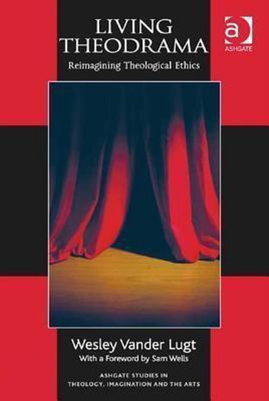 Living Theodrama (ebook), Wesley Vander Lugt | 9781472419446 | Boeken | bol.com