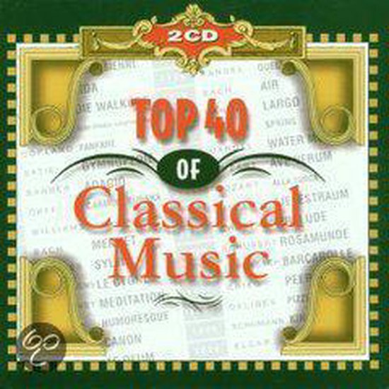 Classical Top 40, Various | CD (album) | Muziek | bol.com