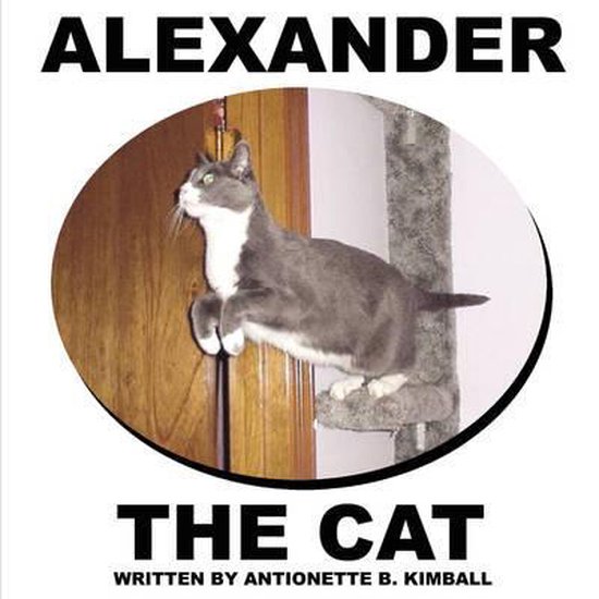 Alexander the Cat, Antionette B Kimball | 9781434348524 | Boeken | bol.com