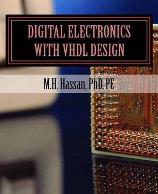 Digital Electronics With VHDL Design | 9781517085438 | Phd Pe M H Hassan | Boeken | bol