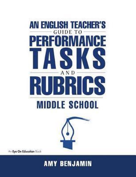 English Teacher's Guide to Performance Tasks & Rubrics | 9781883001988 ...