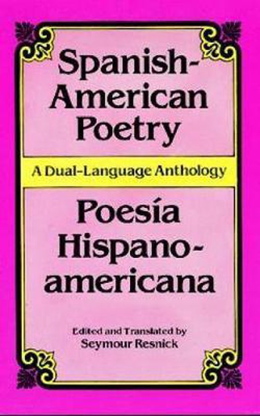 Spanish-American Poetry/Poesia Hispanoamericana, Seymour Resnick ...