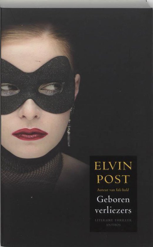 Geboren verliezers, Elvin Post | 9789041411334 | Boeken | bol