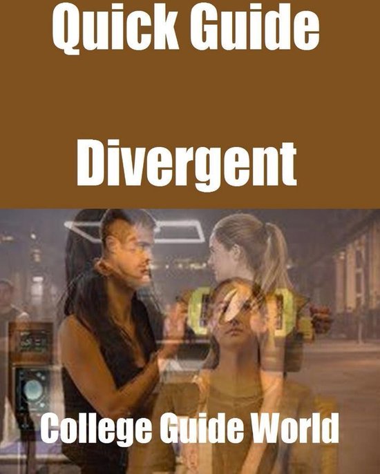 Quick Guide: Divergent (ebook), College Guide World | 9781304801067 ...