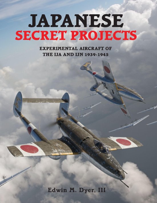 Japanese Secret Projects (ebook), Edwin M. Dyer | 9781857803372 ...