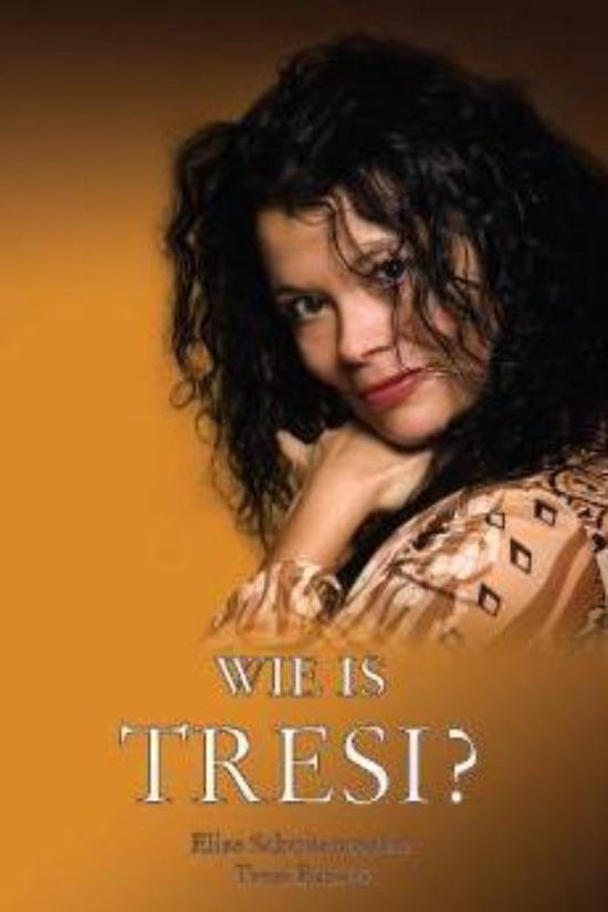 Wie Is Tresi ?, Tresi Barros | 9789081203739 | Boeken | bol
