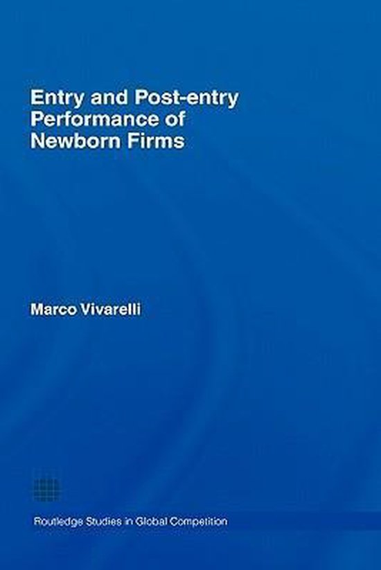 Entry and Post-Entry Performance of Newborn Firms | 9780415379816 ...