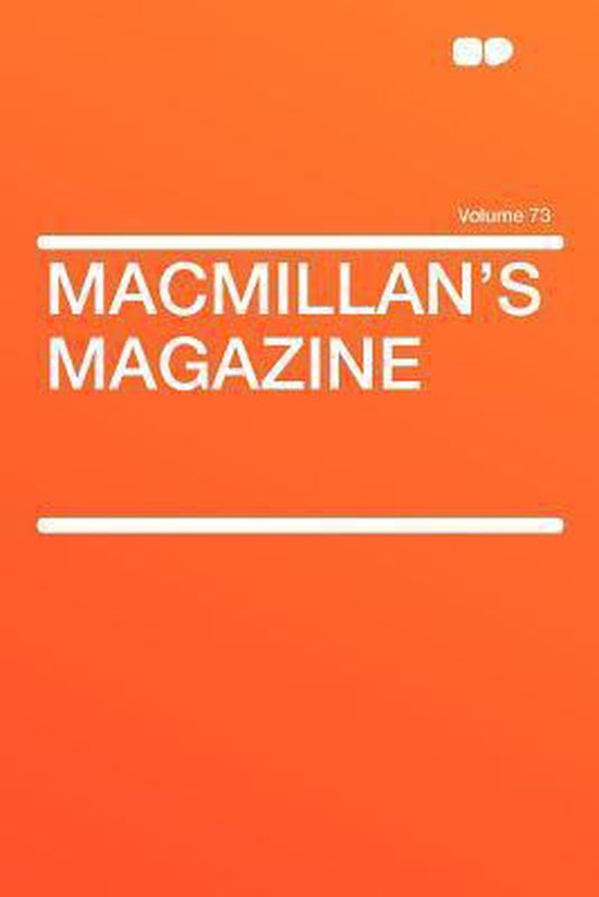 Macmillan's Magazine Volume 73 | 9781407791296 | Boeken | bol.com