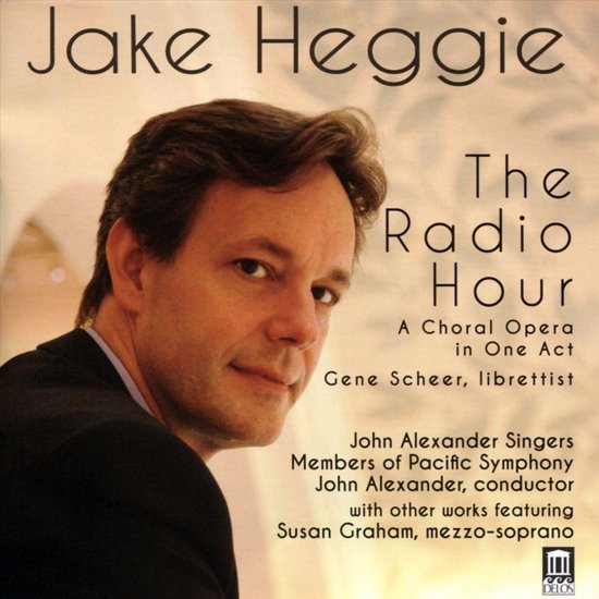 Jake Heggie: The Radio Hour, John Alexander | CD (album) | Muziek | bol.com