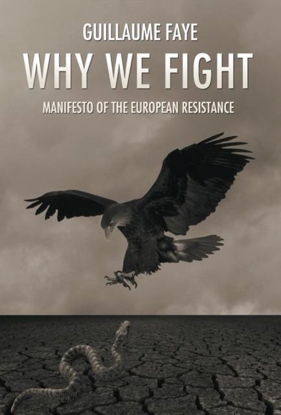 Why We Fight | 9781907166198 | Guillaume Faye | Boeken | bol.com