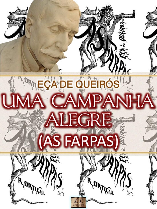 Coleção Eça de Queirós 8 - Uma Campanha Alegre (As Farpas) (ebook), Eça ...