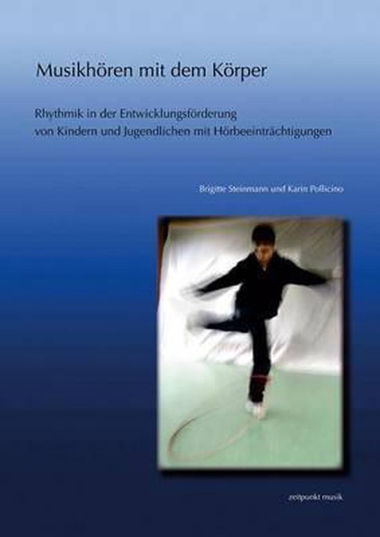 Musikhoren Mit Dem Korper, Karin Pollicino | 9783895005695 | Boeken ... Musikhoren Mit Dem Korper, Karin Pollicino | 9783895005695 | Boeken ...