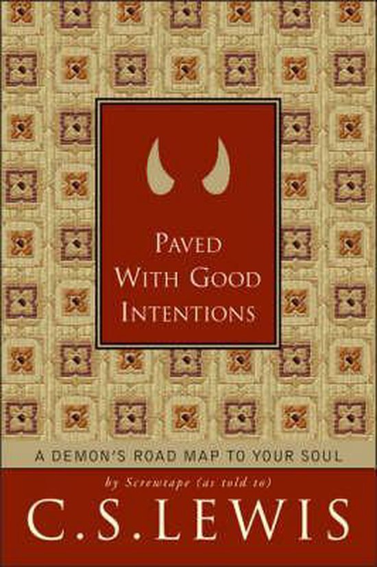 Paved with Good Intentions | 9780060761547 | C. S. Lewis | Boeken | bol.com