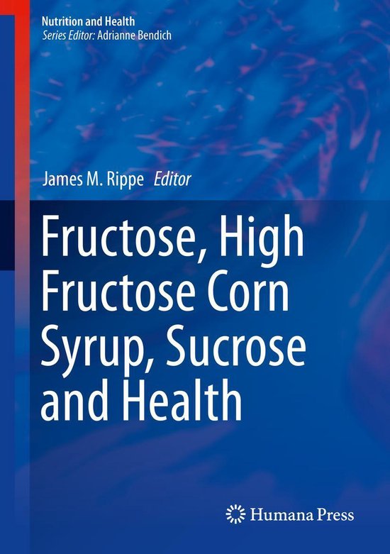 Nutrition and Health - Fructose, High Fructose Corn Syrup, Sucrose and ...