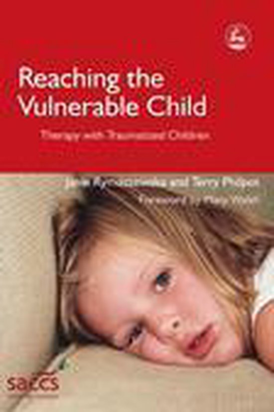 Reaching the Vulnerable Child (ebook), Terry Philpot | 9781846424632 | Boeken | bol.com