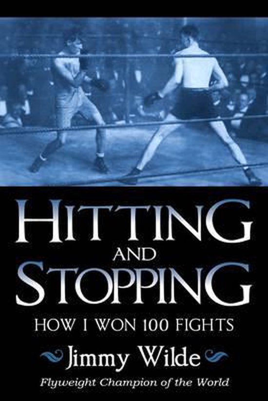 Hitting and Stopping, Jimmy Wilde | 9780957034211 | Boeken | bol