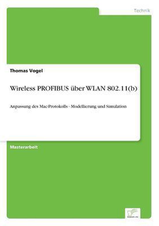 Wireless PROFIBUS über WLAN 802.11(b), Thomas Vogel | 9783838675503 ...