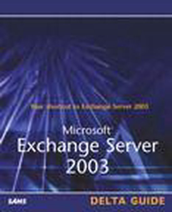 Microsoft Exchange Server 2003 Delta Guide (ebook), David Mcamis ...