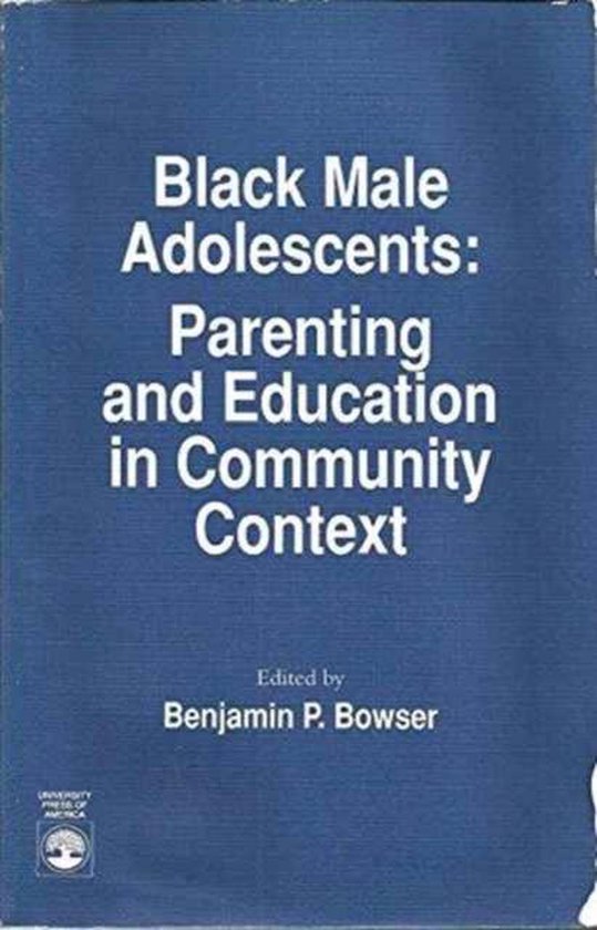 Black Male Adolescents, Benjamin P. Bowser | 9780819191151 | Boeken ...